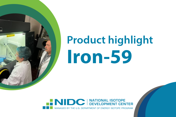 Product highlight: Iron-59 | NIDC: National Isotope Development Center